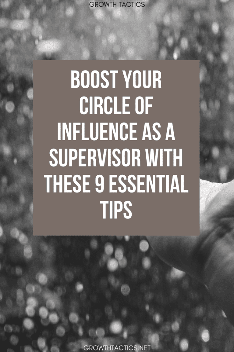 9 Tips Grow Your Circle of Influence and Be a Better Leader