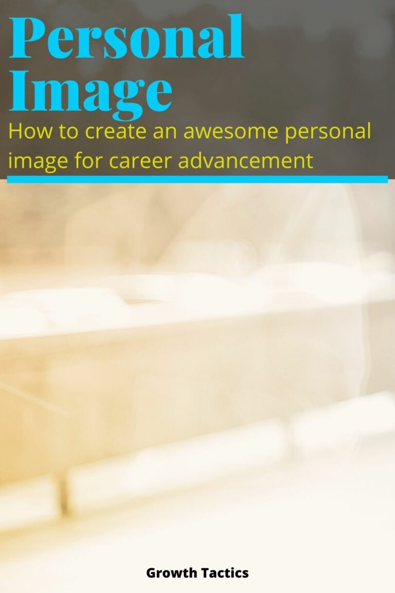 Personal Branding: 11 Tips For Creating A Professional Image - Growth ...