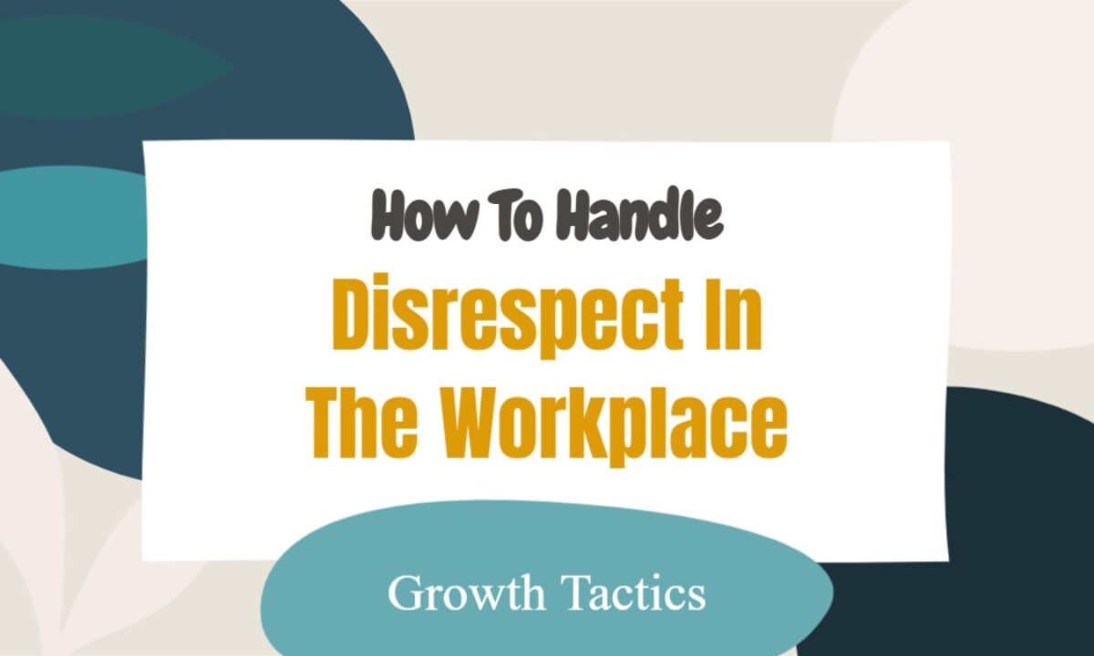 Disrespect In The Workplace