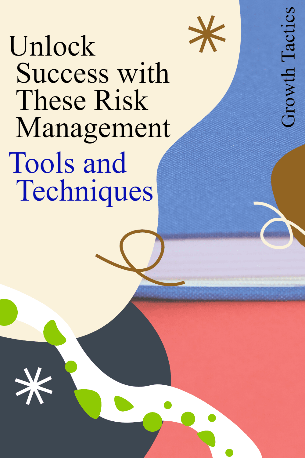 Unlock Success with These Risk Management Tools and Techniques