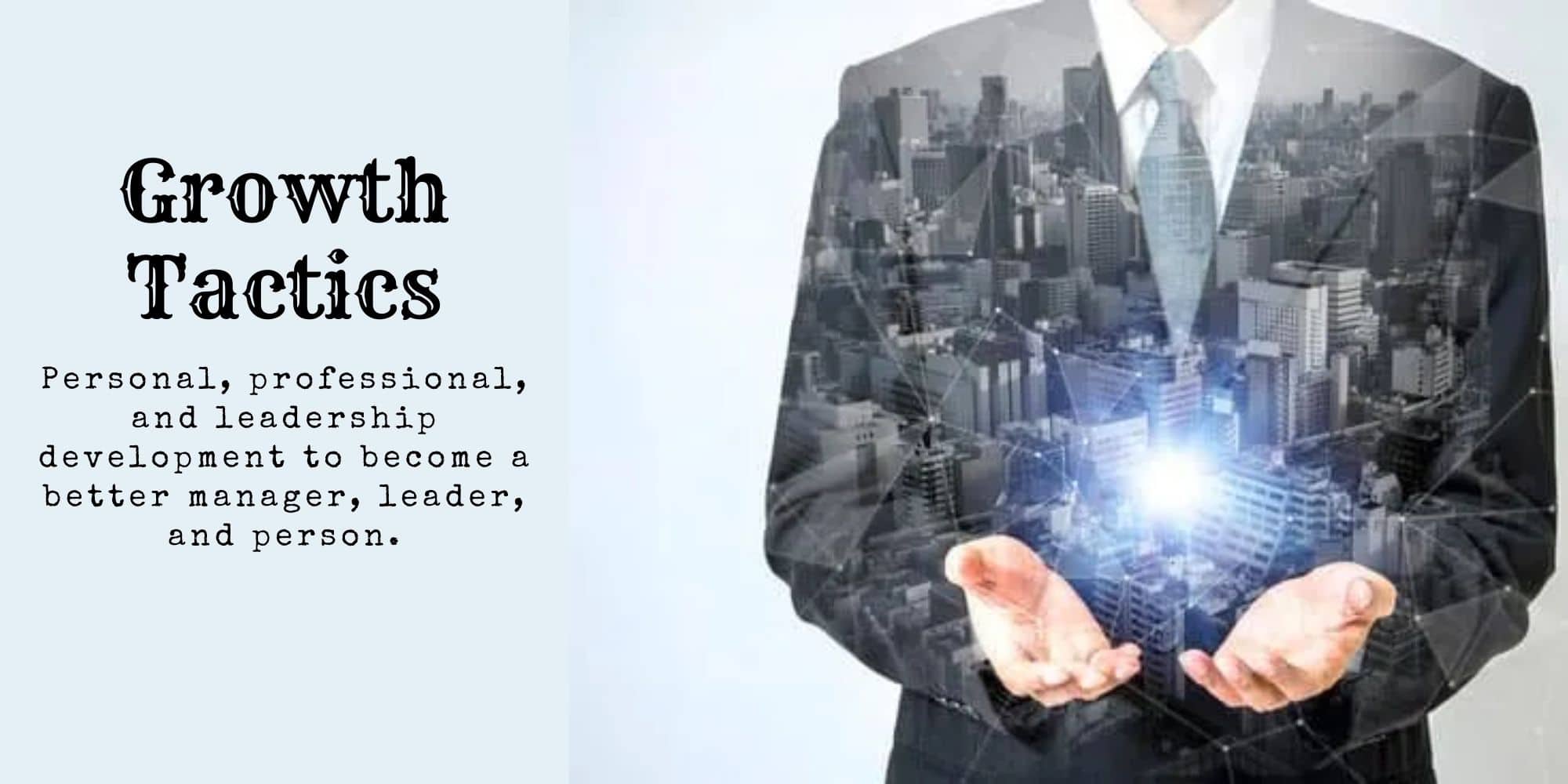 Growth Tactics - Personal and Professional Development
