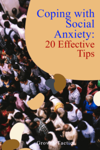 20 Effective Tips for Managing Social Anxiety