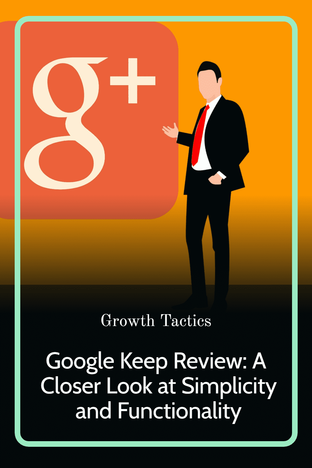 Google Keep Review: A Closer Look at Simplicity and Functionality