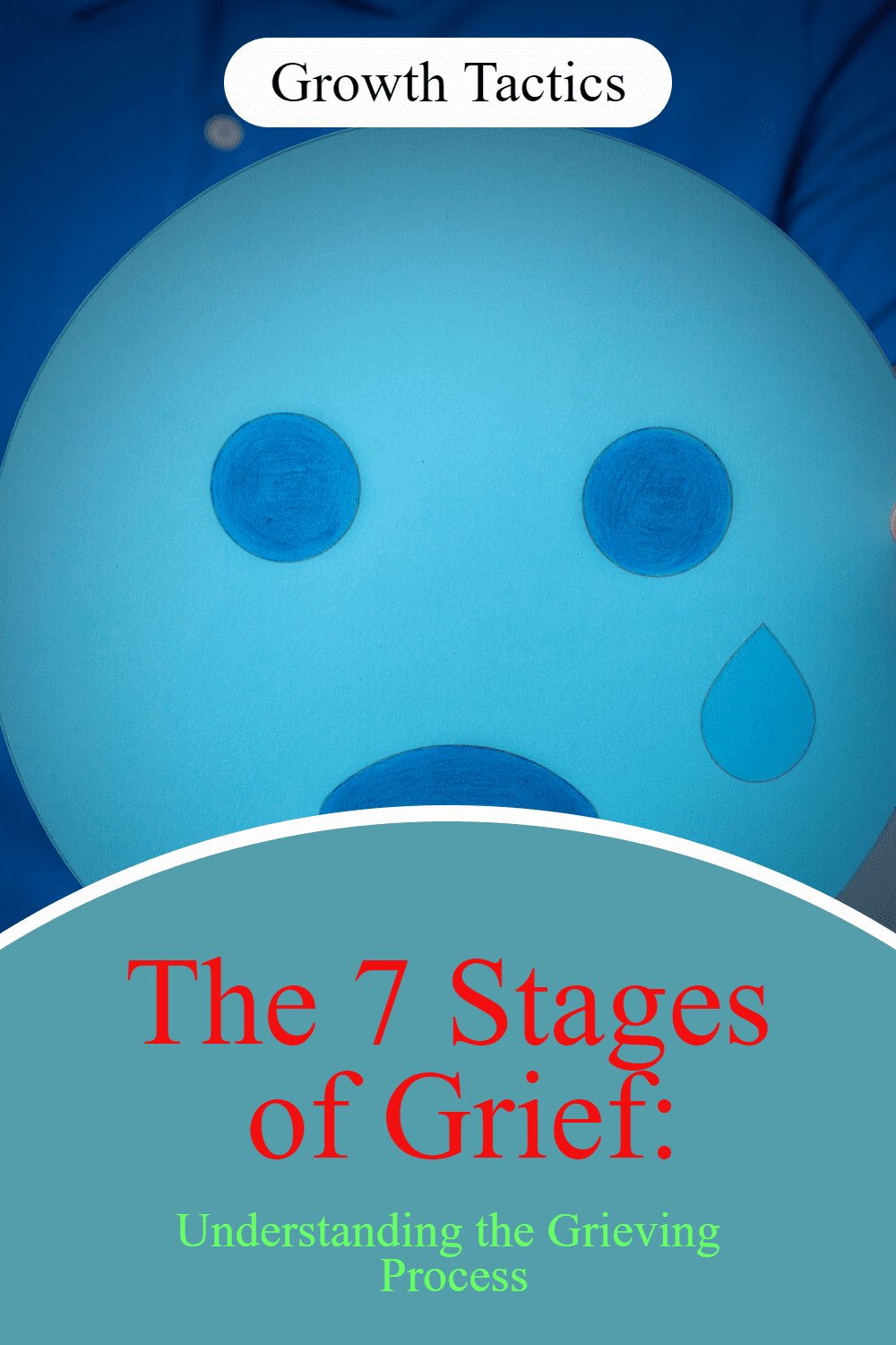 Empower Yourself Through The 7 Stages of Grief