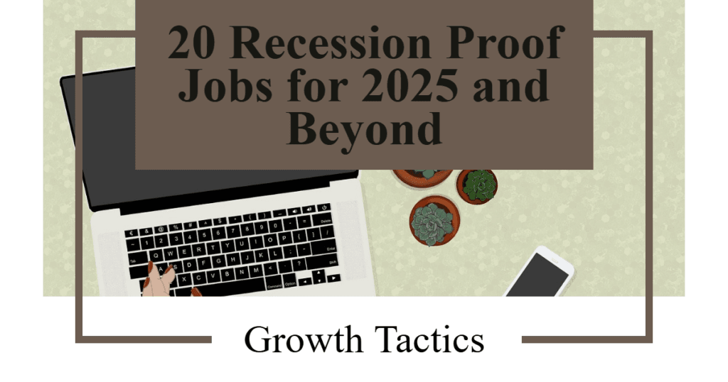 20 Recession Proof Jobs for 2025 and Beyond