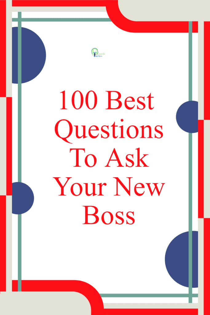100 Best Questions To Ask Your New Boss 100 Best Questions To Ask Your New Boss