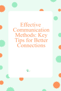Effective Communication Techniques to Be a Better Communicator