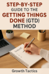 Step-By-Step Guide to the Getting Things Done (GTD) Method