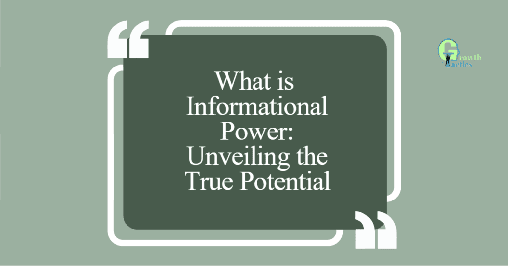 What is Informational Power in Leadership?