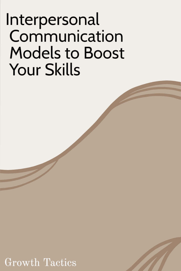 Interpersonal Communication Models to Boost Your Skills