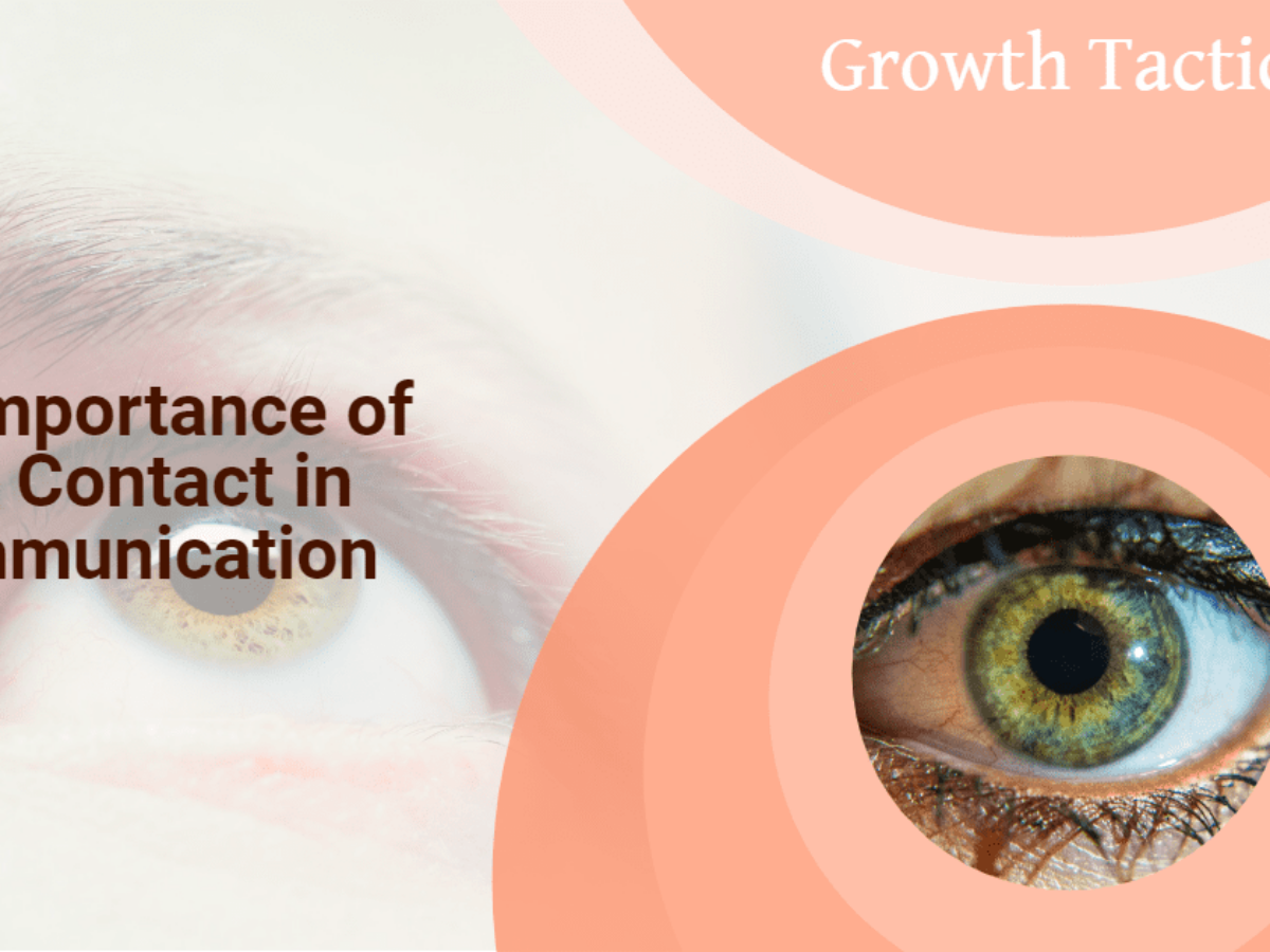 Eye Contact Business Communication Eye Contact: Why It's More
