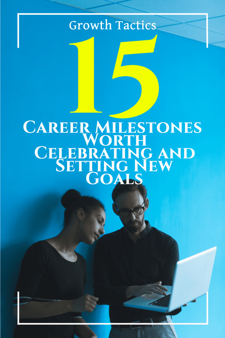 15 Career Milestones Worth Celebrating and Setting New Goals