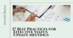 17 Best Practices for Effective Status Update Meetings
