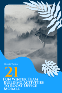 21 Fun Winter Team Building Activities to Boost Office Morale