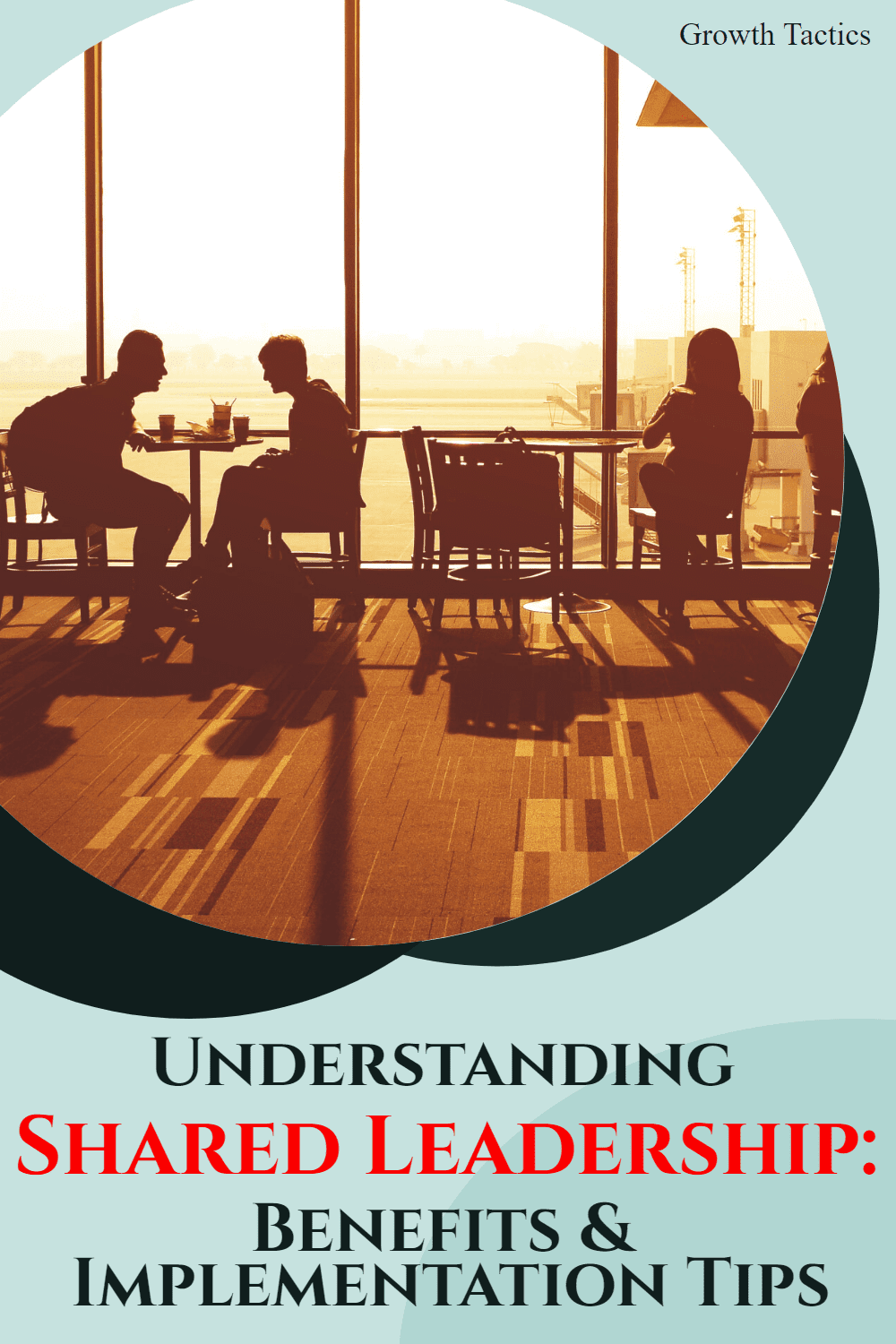 Shared Leadership in Action: Implementation Strategies for Success