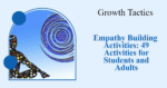 49 Empathy Building Activities for Students and Adults