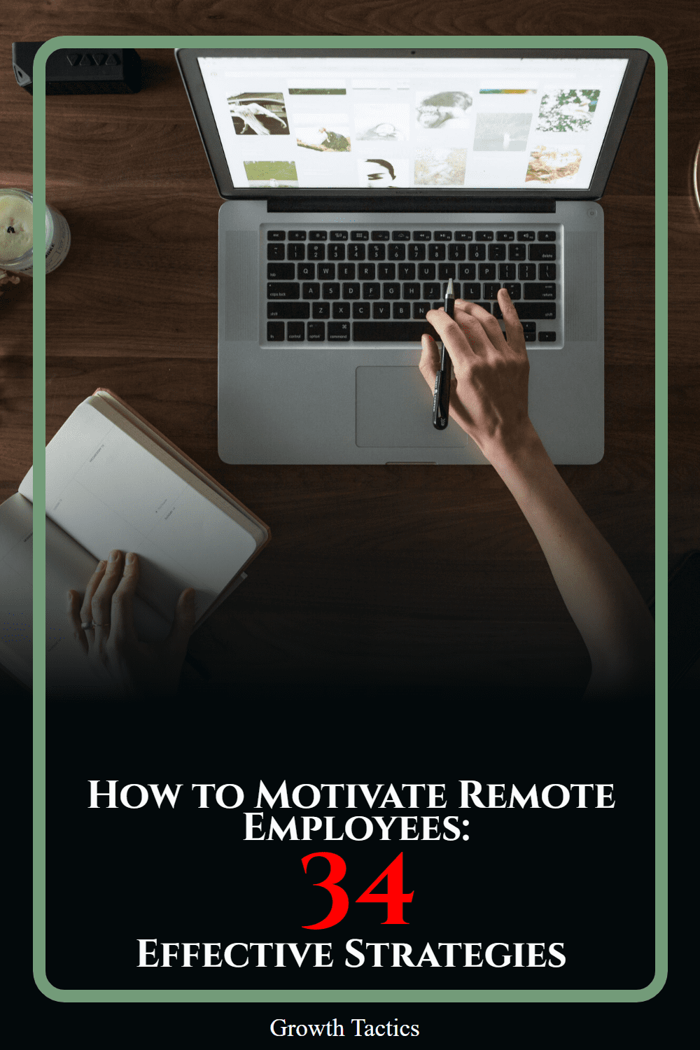 How to Motivate Remote Employees: 34 Effective Strategies