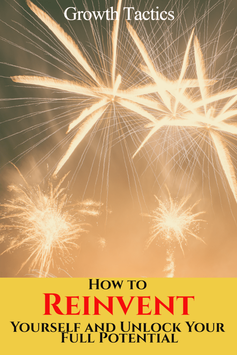 How to Reinvent Yourself and Unlock Your Full Potential