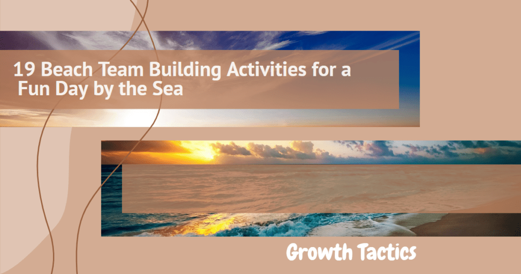19 Beach Team Building Activities for a Fun Day by the Sea