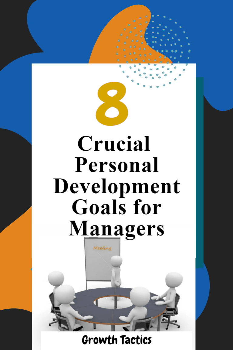 8 Personal Development Goals for Managers To Boost Success