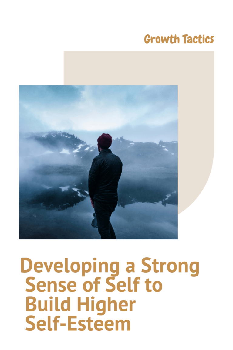 Developing a Strong Sense of Self to Build Self-Esteem