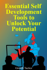 8 Essential Self Development Tools to Unlock Your Potential