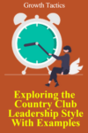 The Country Club Leadership Style (Complete Guide)