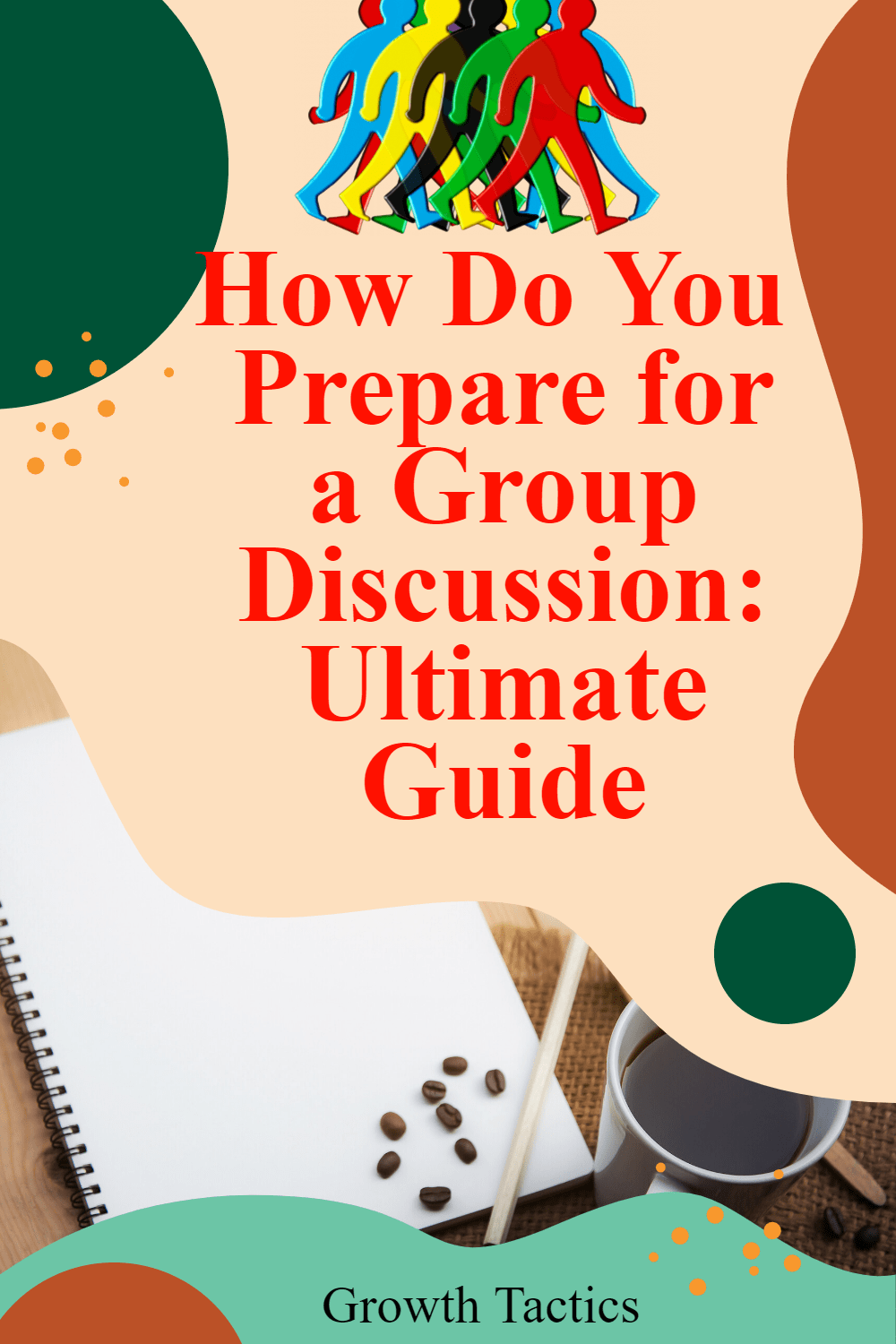 How Do You Prepare for a Group Discussion: Ultimate Guide
