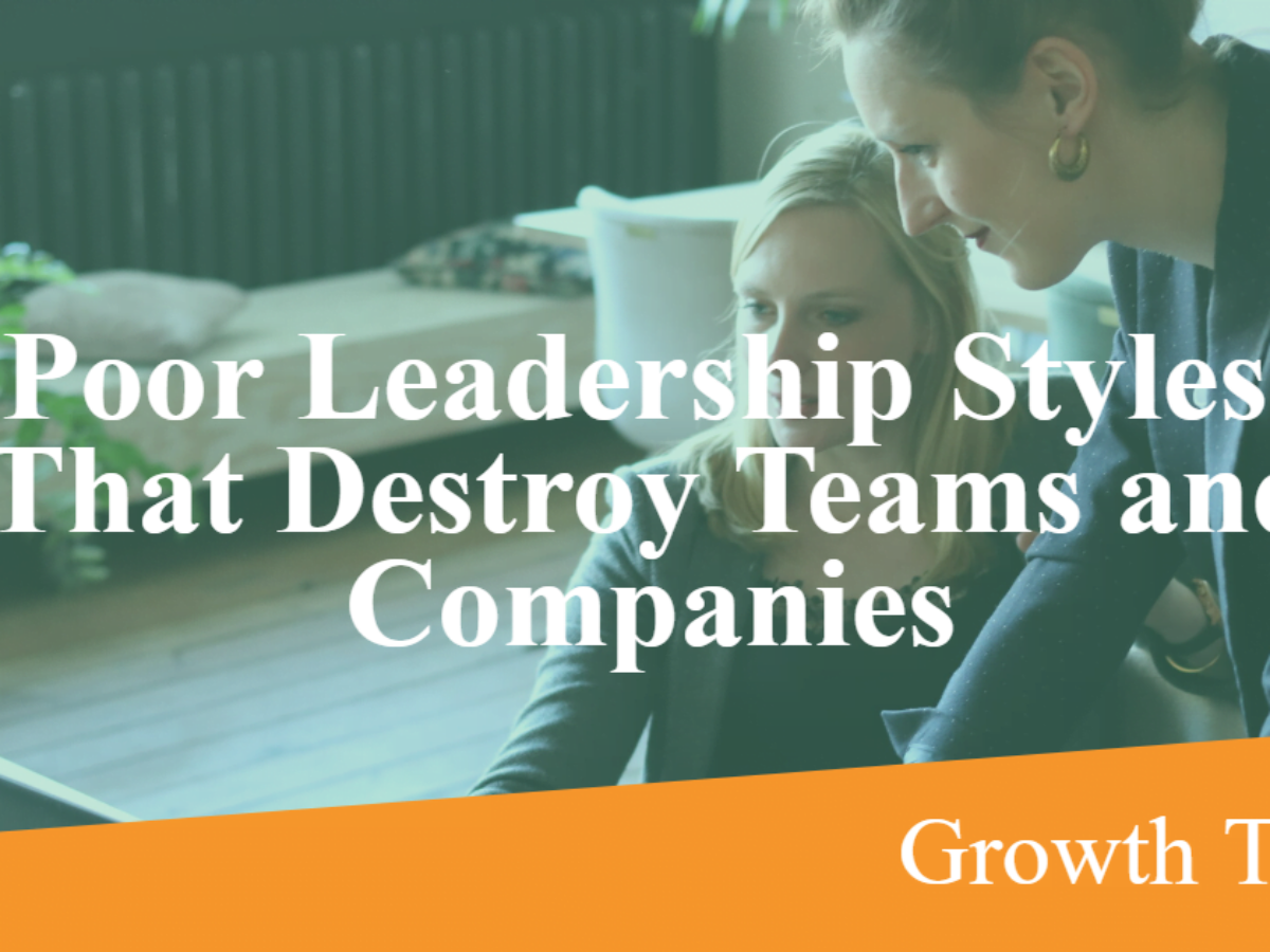 Worst Leadership Styles