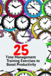 25 Time Management Training Exercises to Boost Productivity