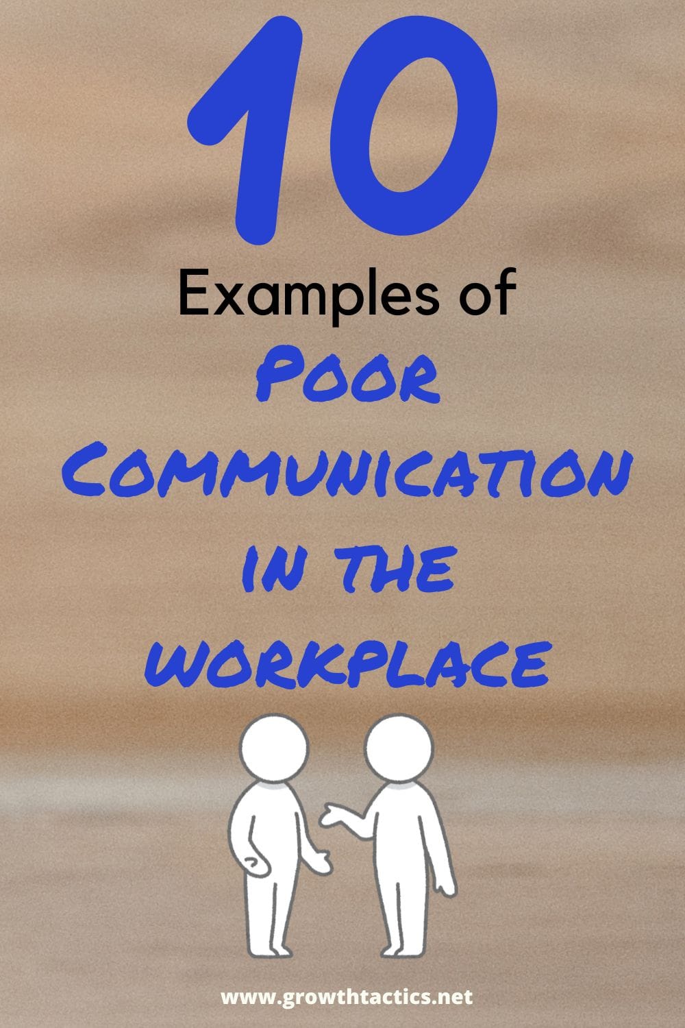 10 Examples of Poor Communication in the Workplace and Fixes