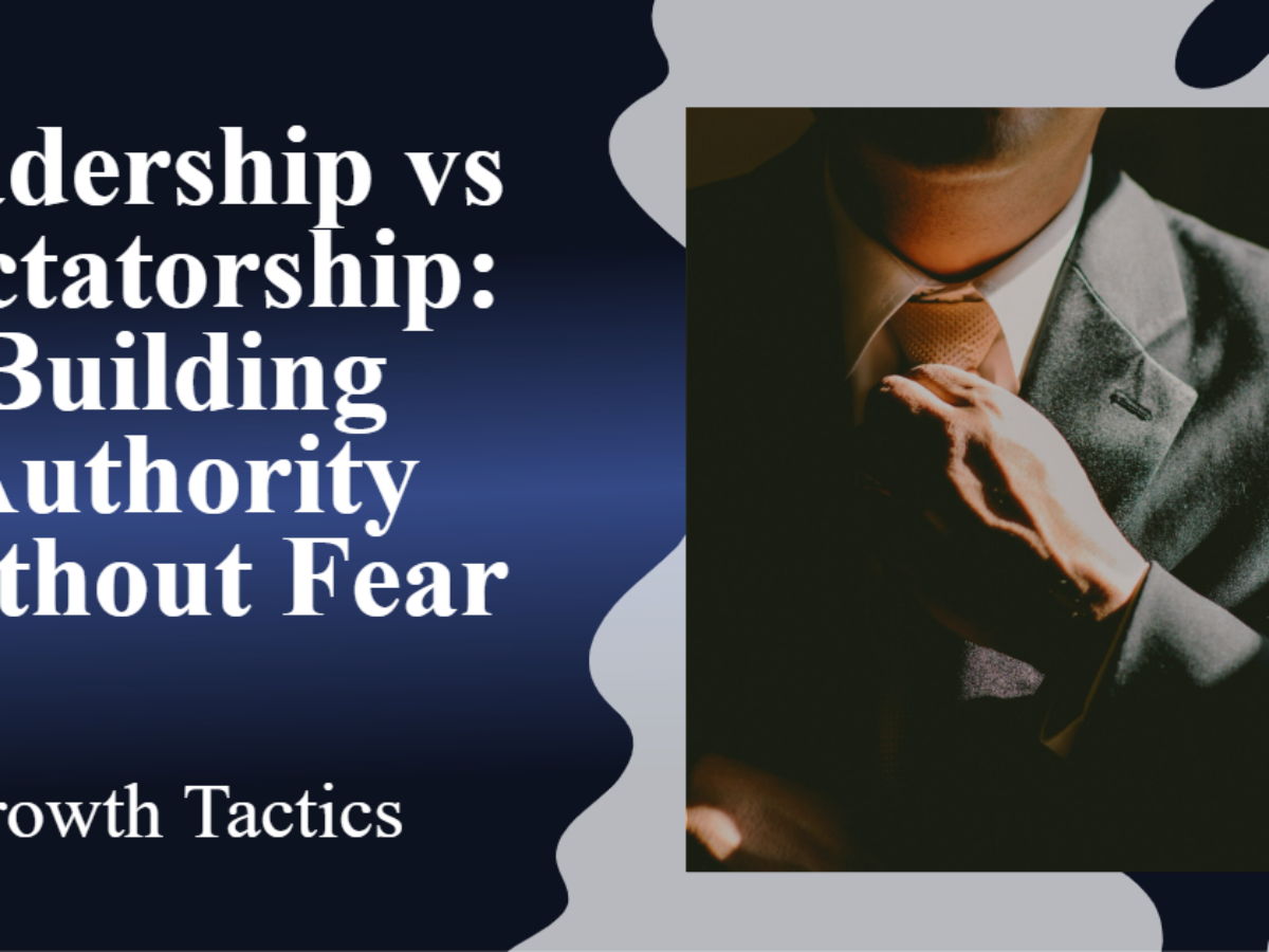 Leadership Vs Dictatorship Quotes