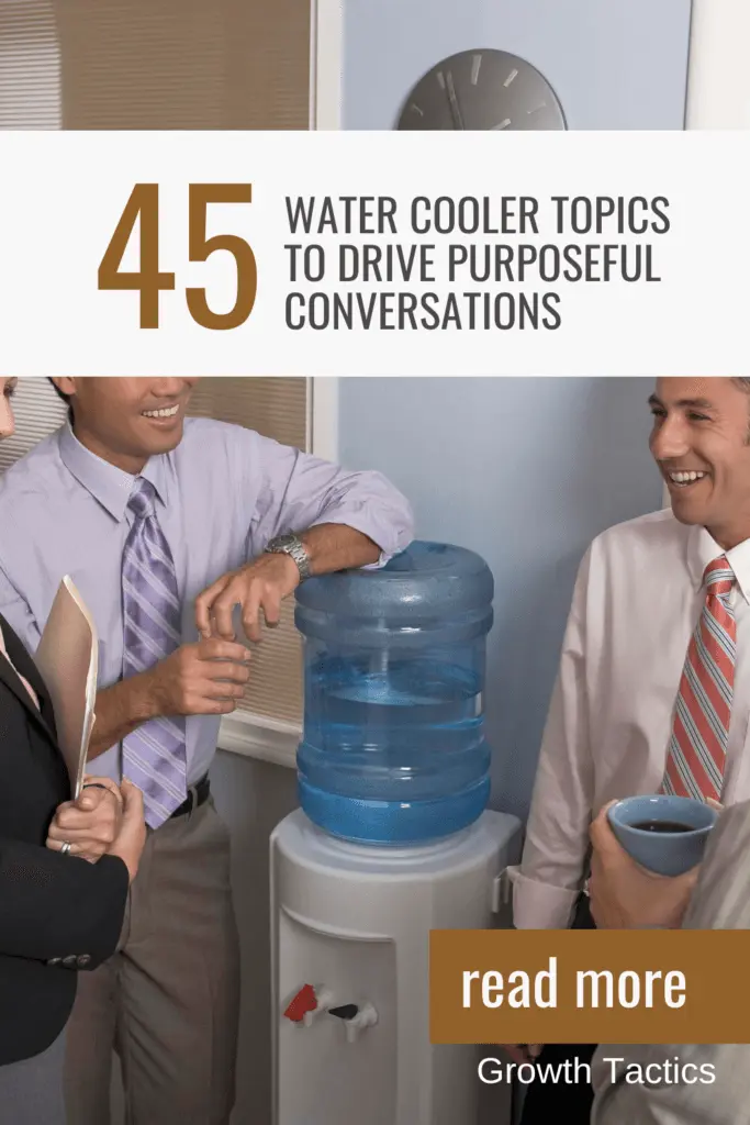 45 Water Cooler Topics to Drive Engaging Chats