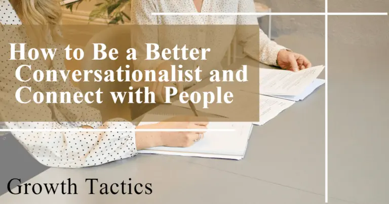 How To Be A Better Conversationalist And Connect With People