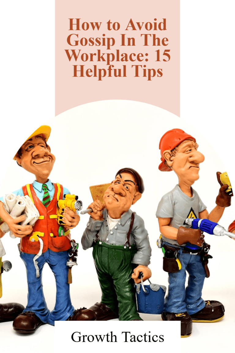 How to Avoid Gossip In The Workplace: 15 Helpful Tips