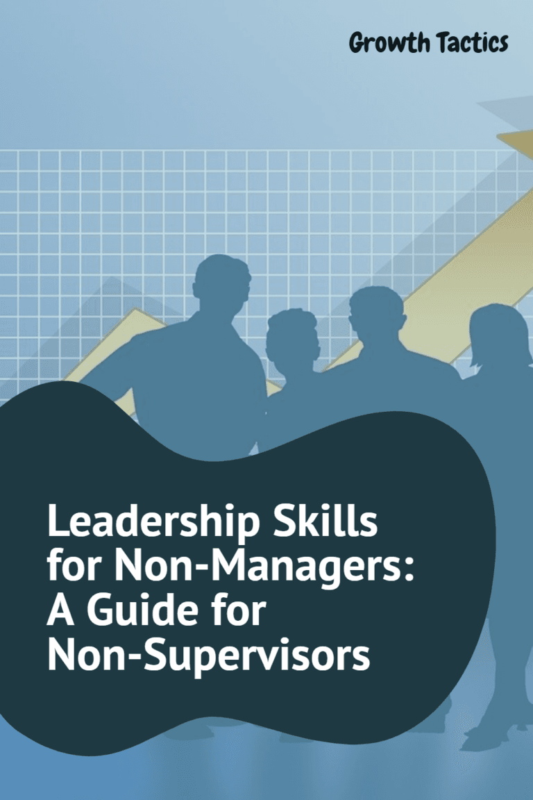 Leadership Skills for Non-Managers: A Guide for Non-Supervisors