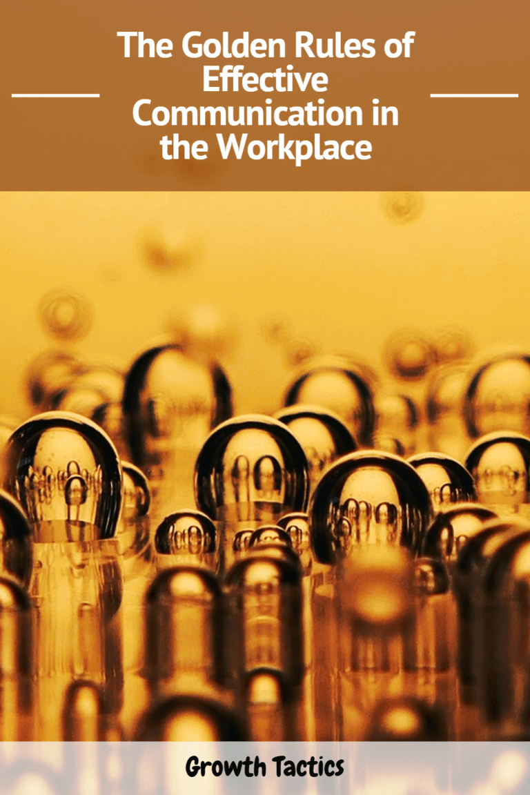 The Golden Rules of Effective Communication in the Workplace