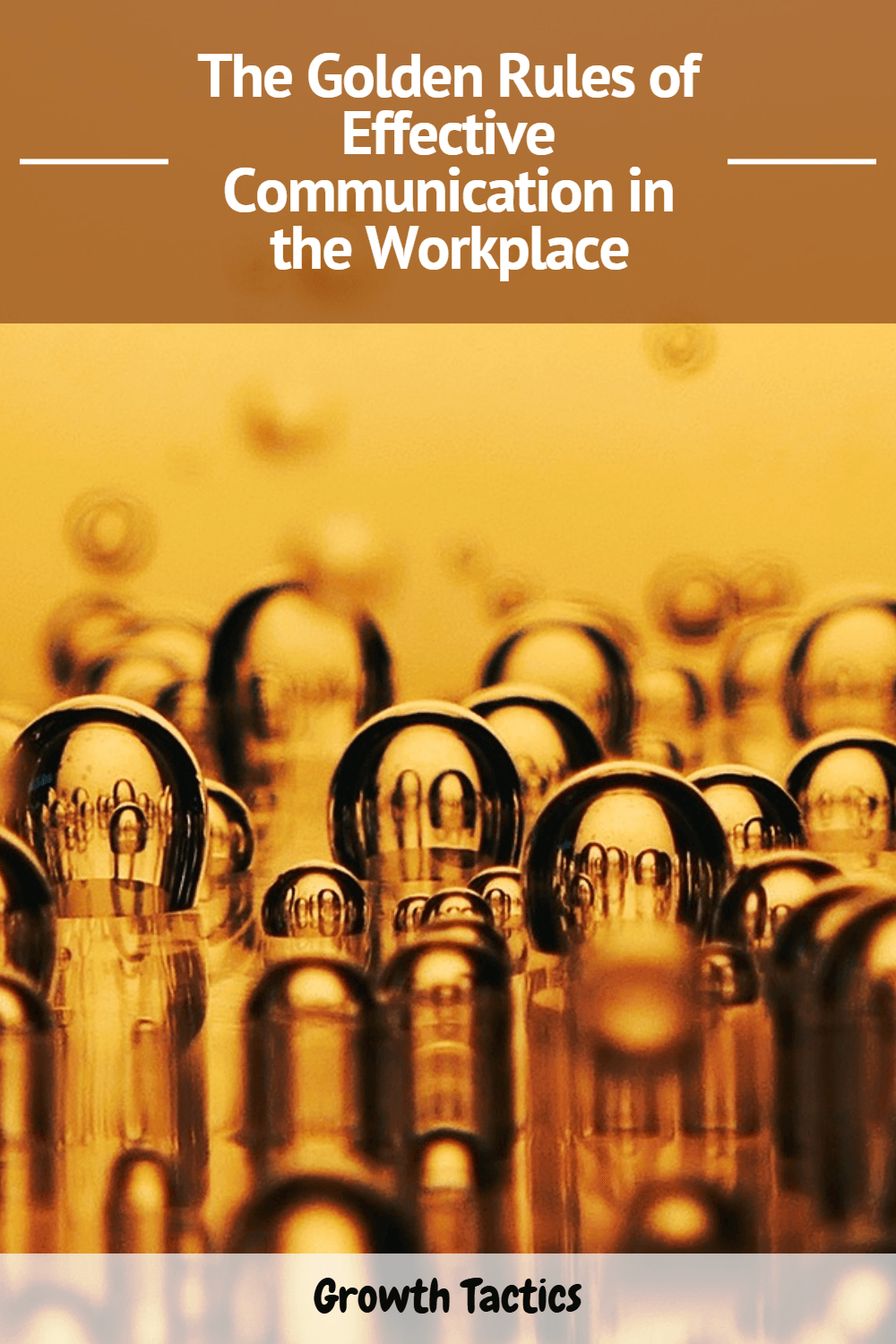 The Golden Rules of Effective Communication in the Workplace