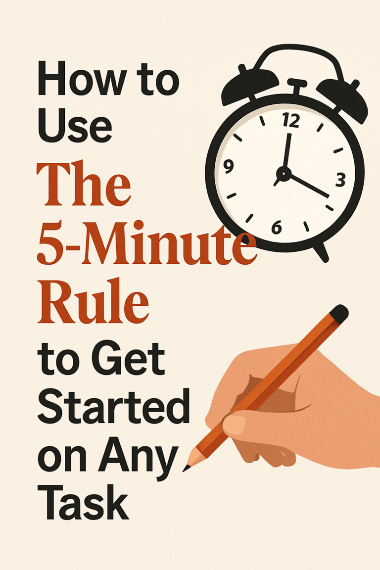 How to Use The 5-Minute Rule to Get Started on Any Task